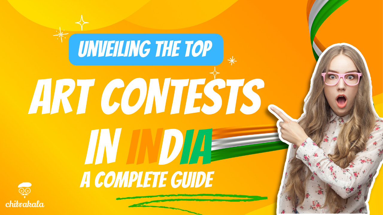 Unveiling the Top Art Contests in India - A Complete Guide - Chitrakala